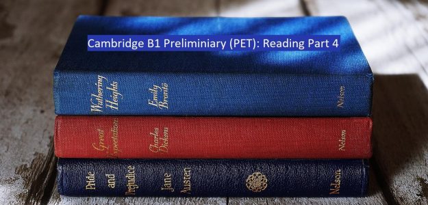 Cambridge B1 Preliminary (PET): Reading Part 3 – Teacher Phill